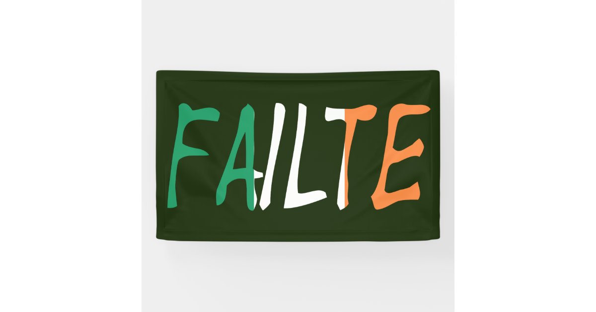 Failte overlaid on Irish Flag bnrcnt Banner | Zazzle