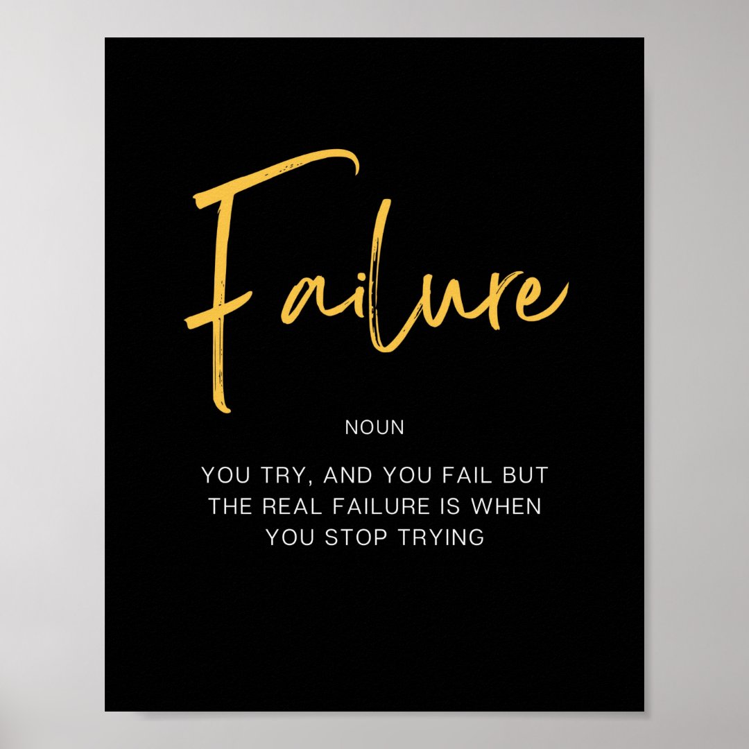 Failure Inspiring Quote Poster | Zazzle
