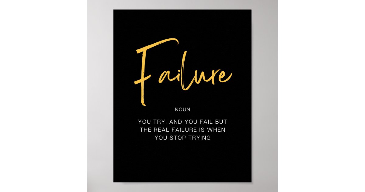 Failure Inspiring Quote Poster | Zazzle