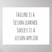 Failure is a lesson learned. Success is a lesson Poster | Zazzle
