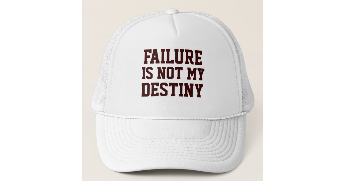 Failure Is Not My Destiny Men's - Women's Pink Hat | Zazzle