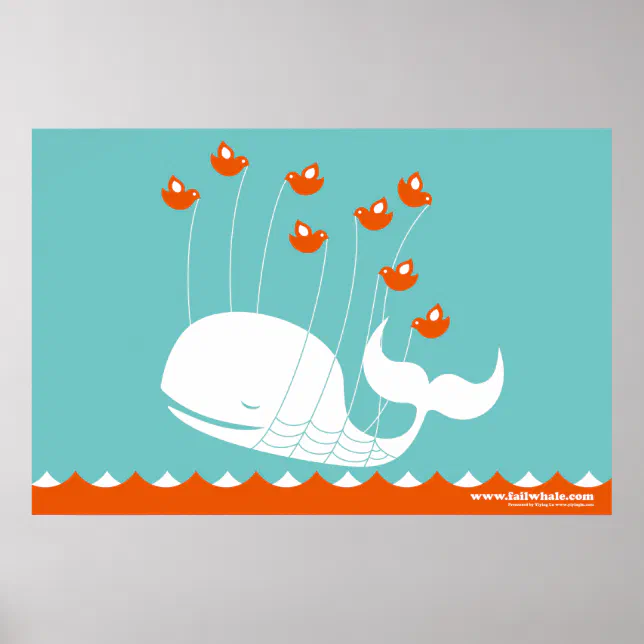 FailWhale Poster | Zazzle