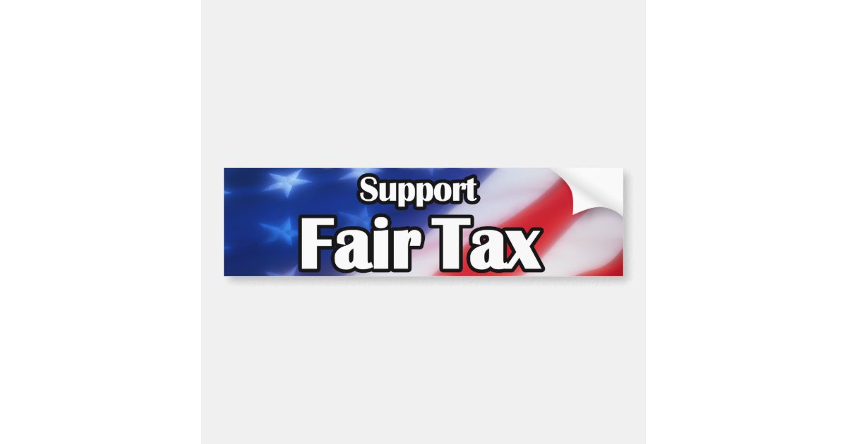 Fair Tax Bumper Sticker | Zazzle