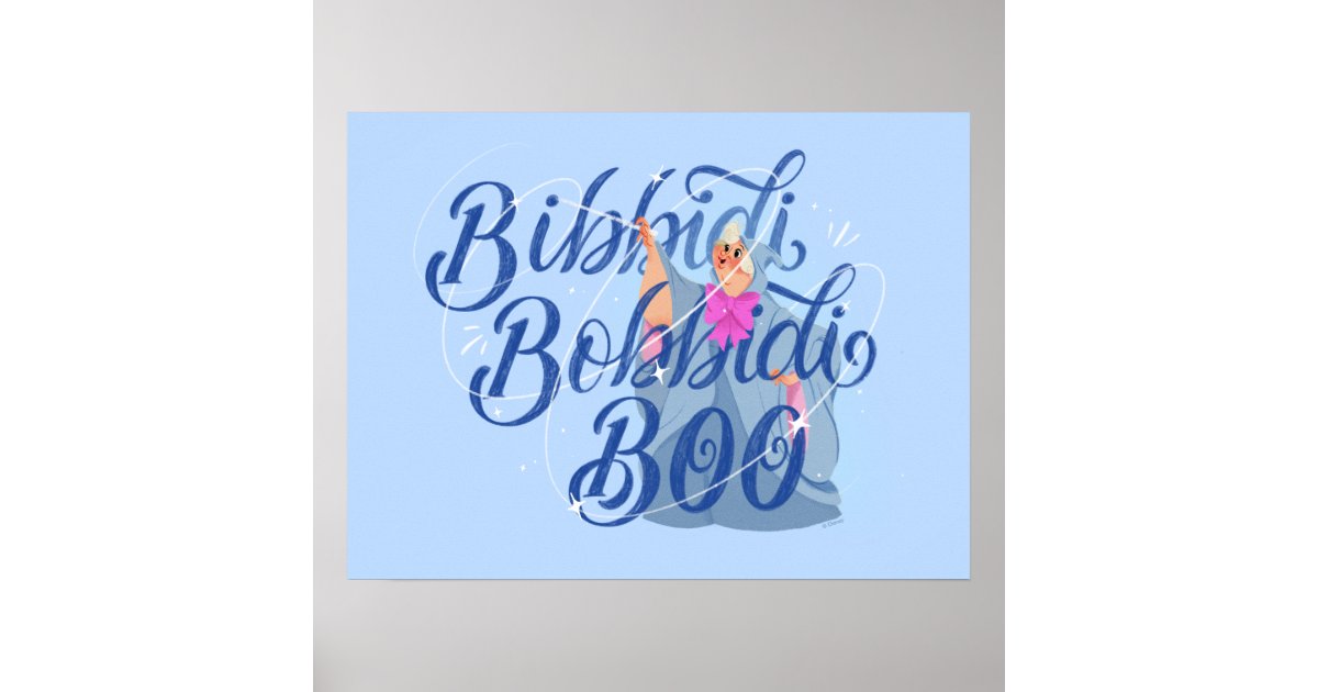 Fairy Godmother - Bibbidi Bobbidi Boo Poster | Zazzle