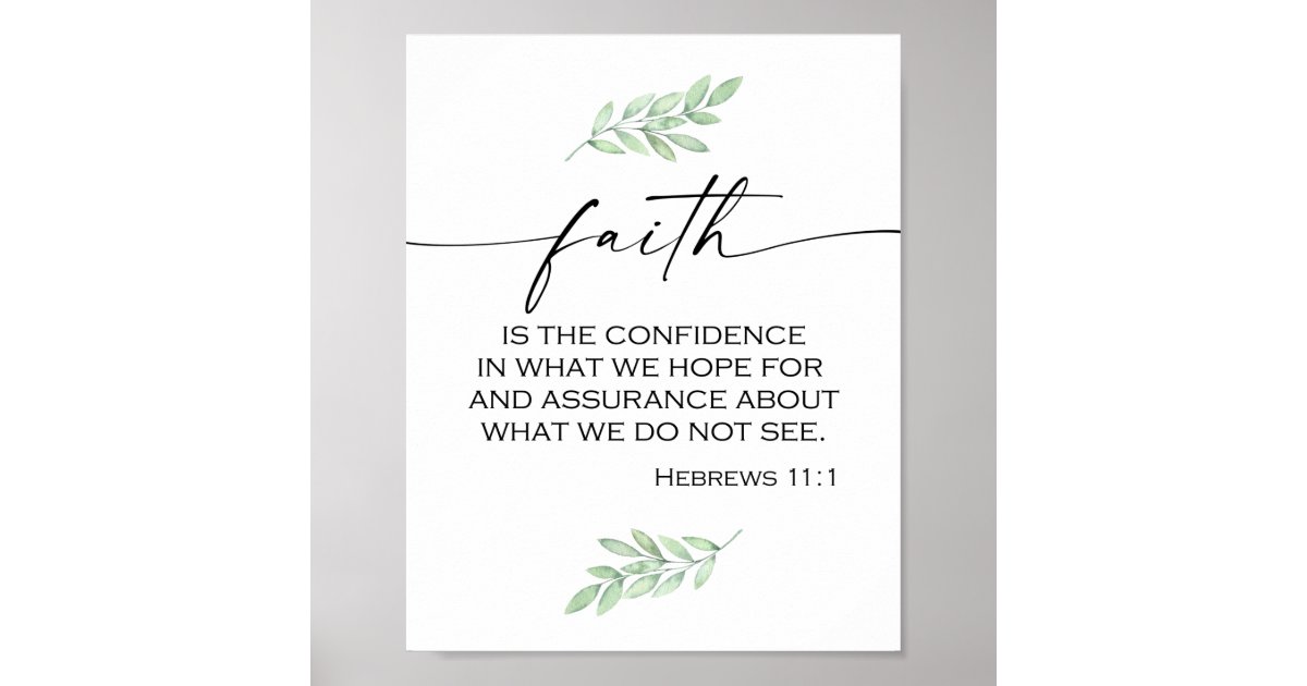 Faith Bible Verse from Hebrews 11:1 Poster | Zazzle