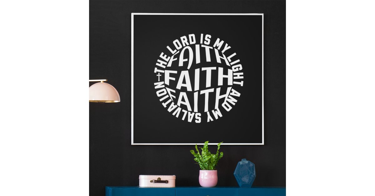 Faith Circle: The Lord is My Light Poster | Zazzle