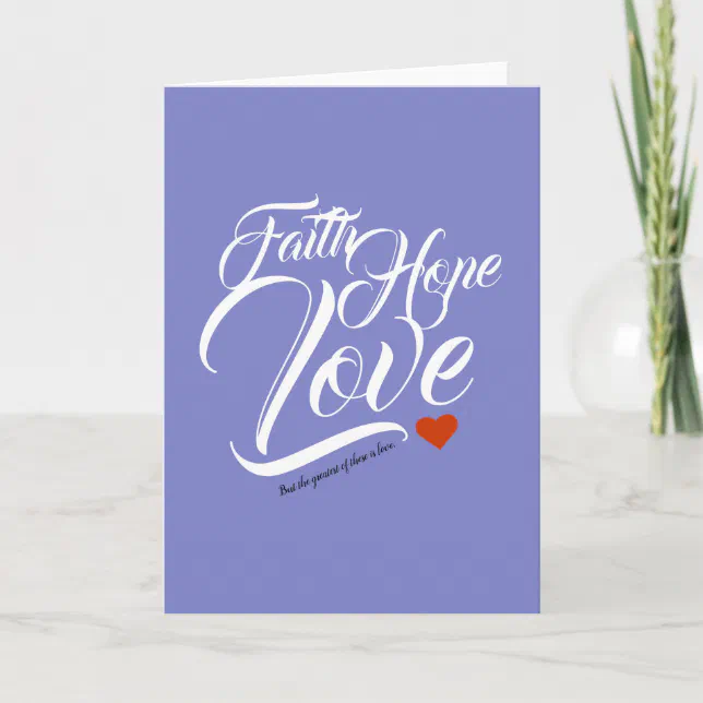 Faith Hope and Love Greeting Card | Zazzle