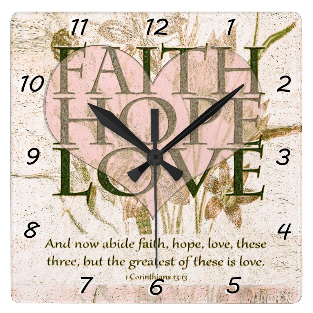 Faith, Hope and Love Square Wall Clock | Zazzle