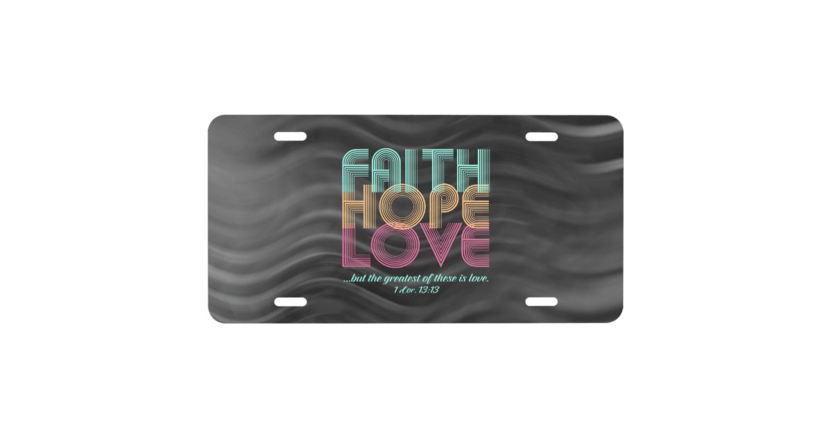 Faith Hope Love Christian Bible Verse Retro License Plate | Zazzle