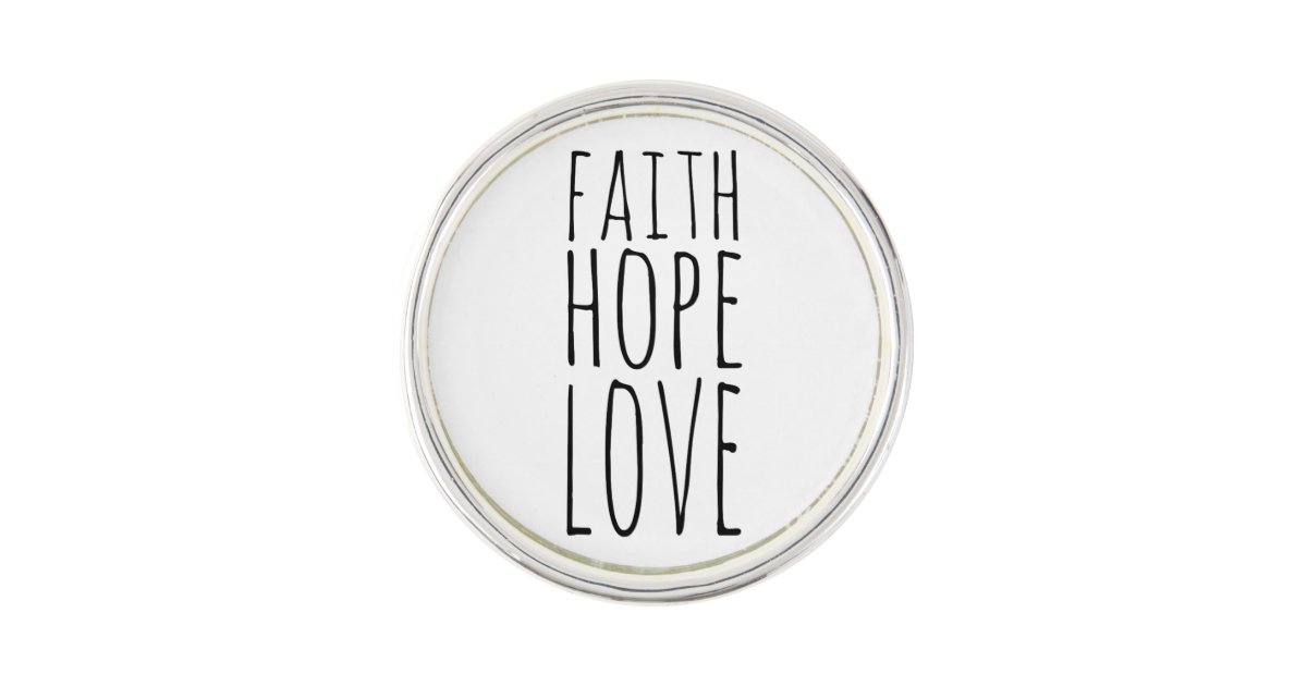 Faith Hope Love Lapel Pin | Zazzle
