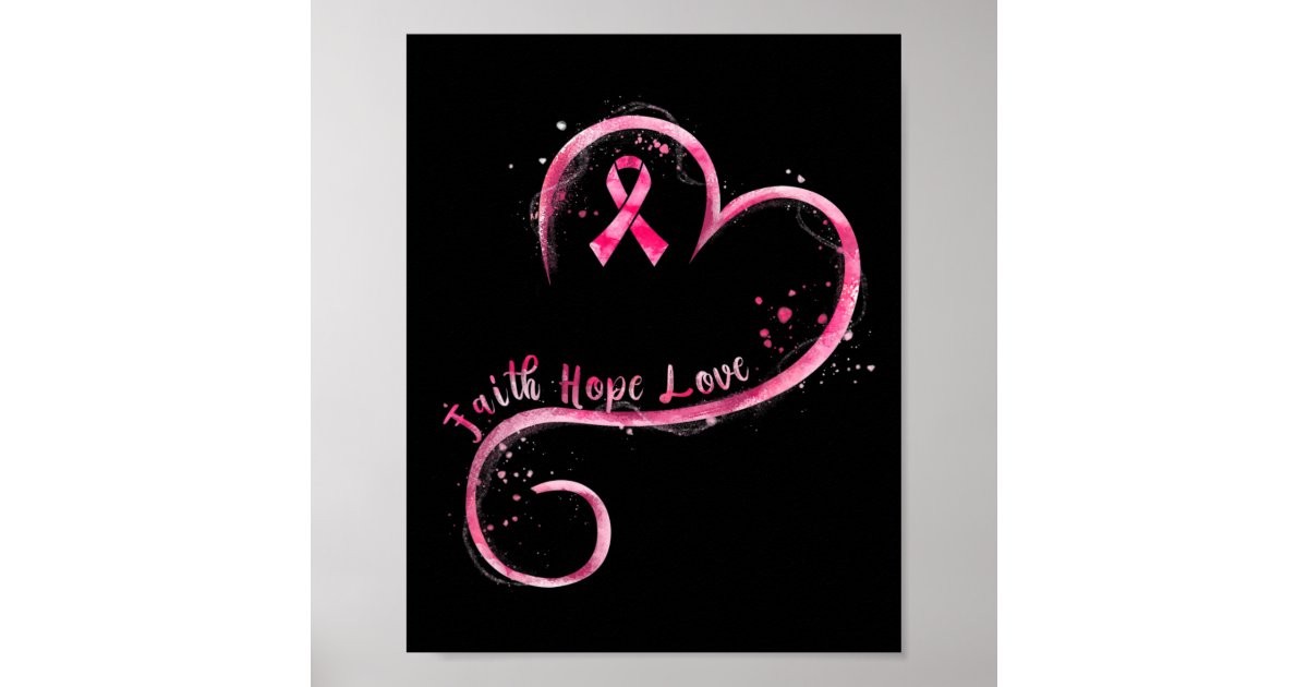 Faith Hope Love Pink Ribbon Breast Cancer Awarenes Poster | Zazzle