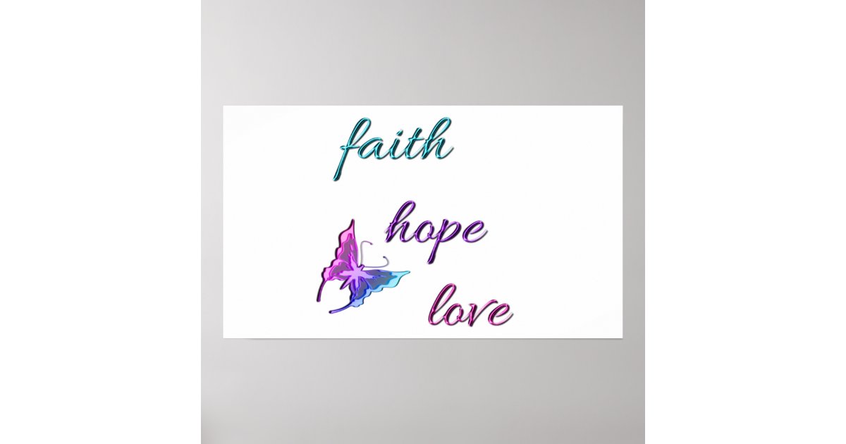 Faith Hope Love Poster | Zazzle