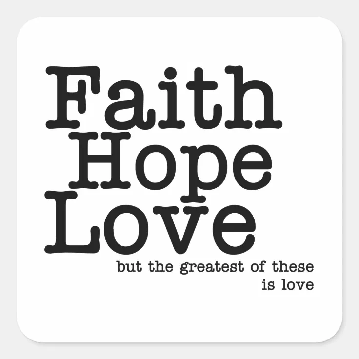 Faith Hope Love Stickers | Zazzle