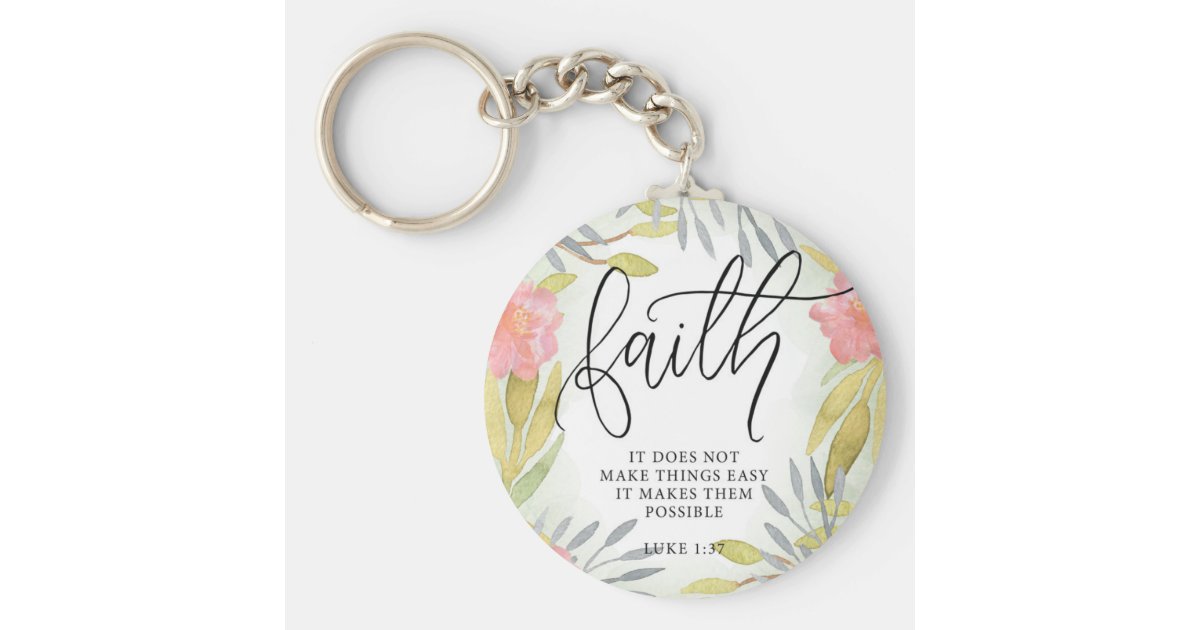 Faith Inspirational Keychain | Zazzle