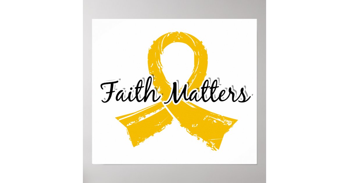 Faith Matters 5 Childhood Cancer Poster | Zazzle