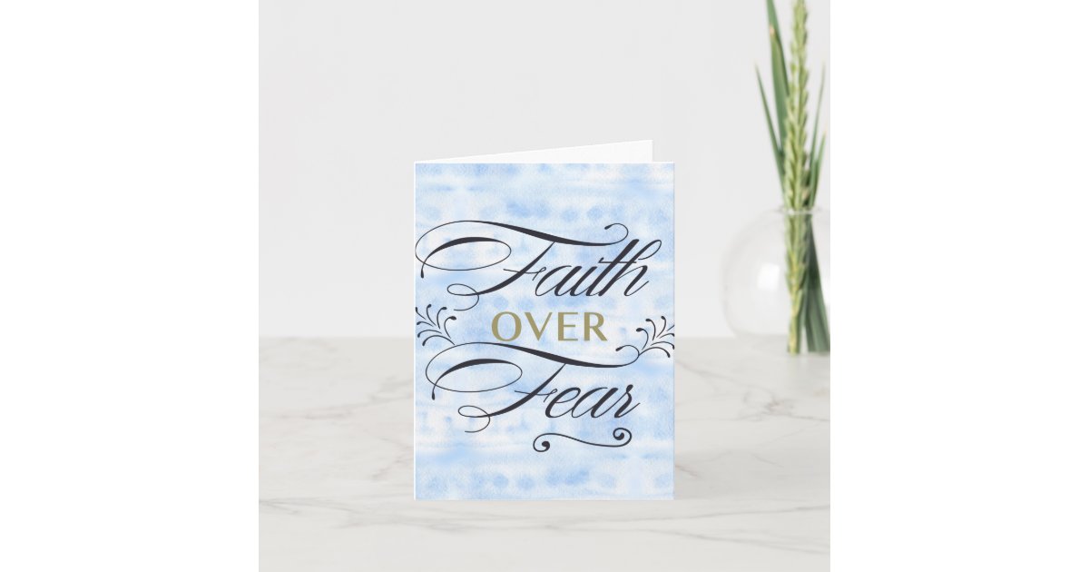 Faith Over Fear, Blue Card | Zazzle