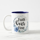 Faith Over Fear Blue Floral Two-Tone Coffee Mug | Zazzle