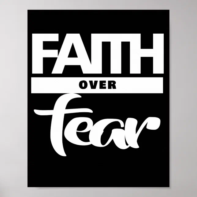 Faith Over Fear Poster | Zazzle