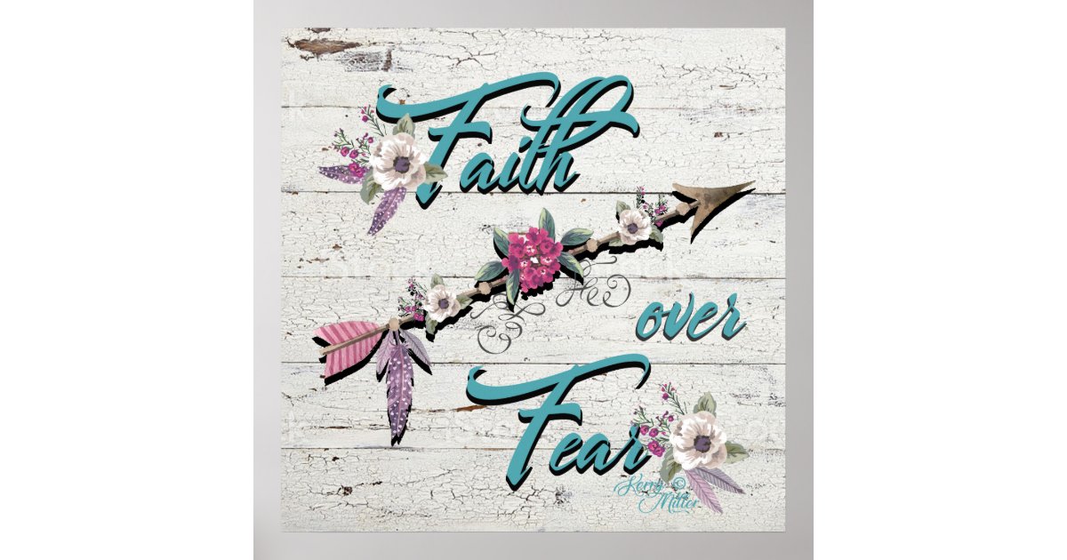 Faith Over Fear Poster | Zazzle