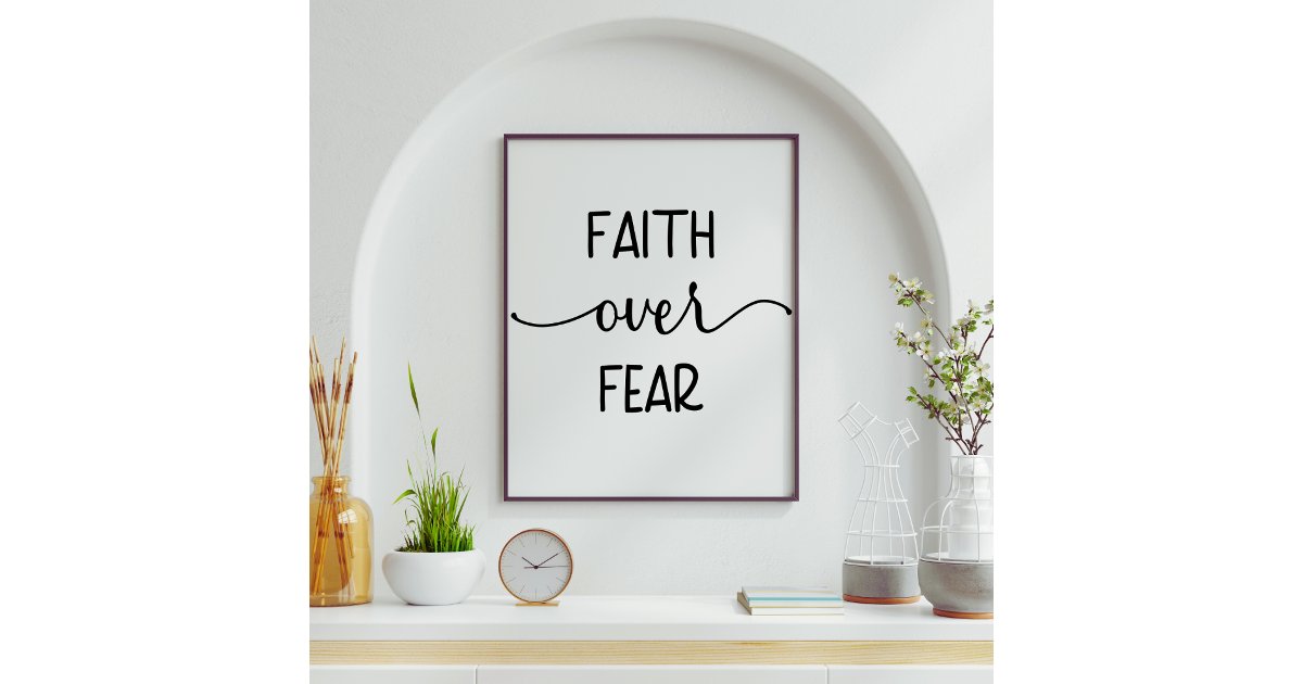 Faith Over Fear Religious Poster | Zazzle