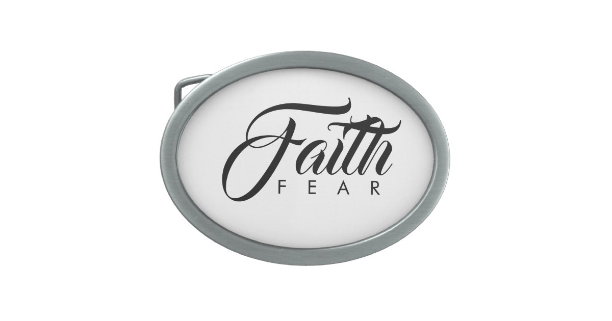 Faith Over Fear White Belt Buckle | Zazzle