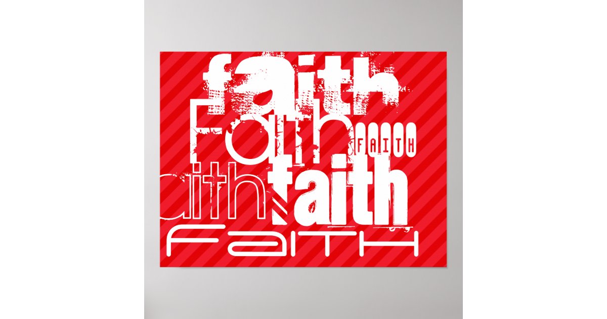 Faith; Scarlet Red Stripes Poster | Zazzle