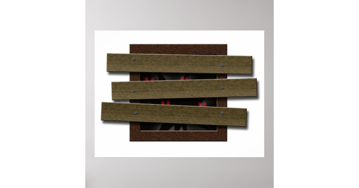 Fake Boarded Up Window Halloween Haunted House Poster | Zazzle