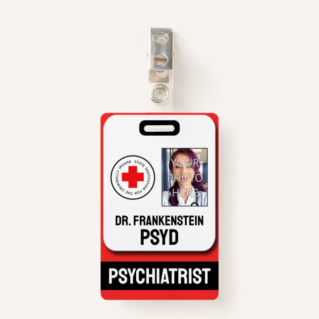Fake Psychiatrist For Criminally Insane Badge | Zazzle