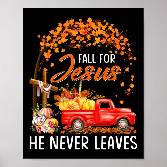 Fall For Jesus He Never Leaves Thanksgiving Party Poster | Zazzle