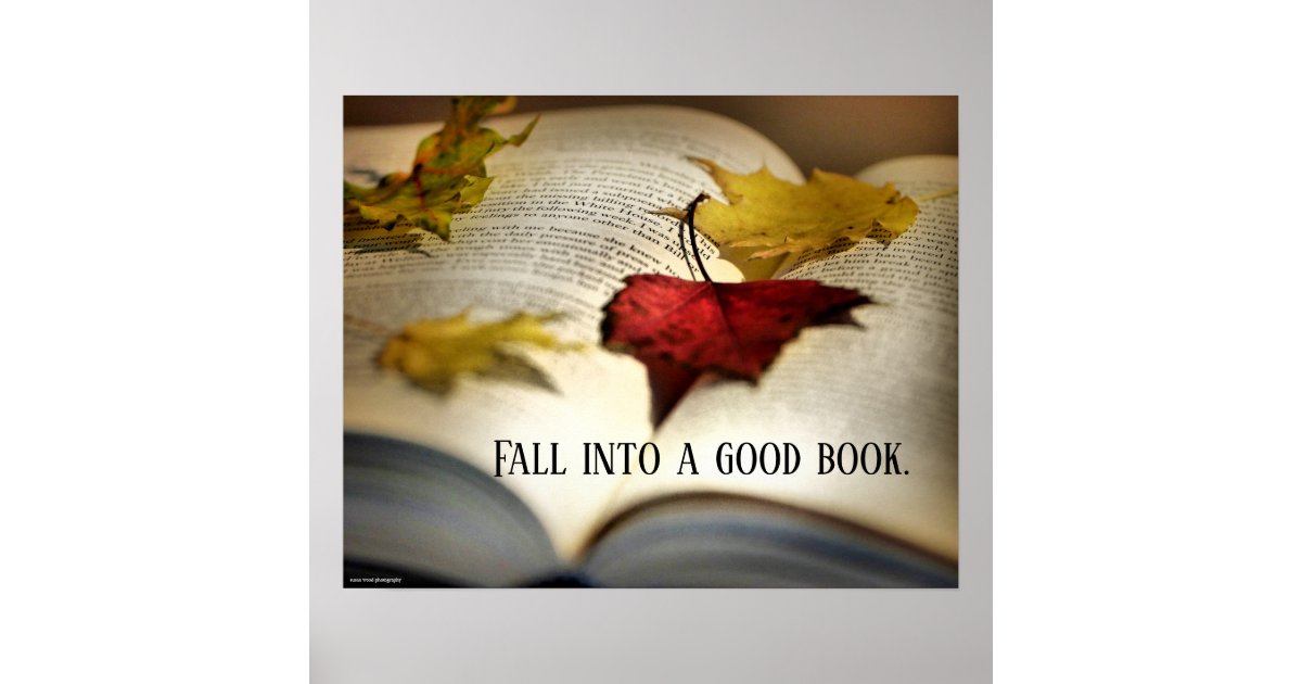 Fall Into a Good Book Poster | Zazzle