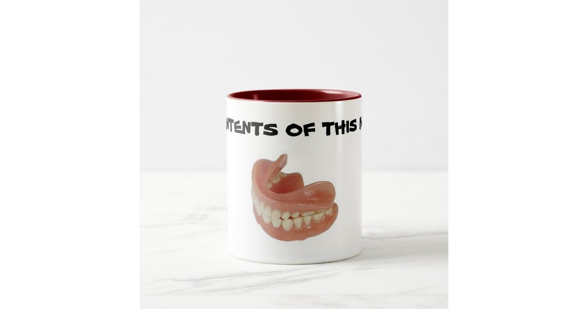 FALSE TEETH KEEPER MUG | Zazzle
