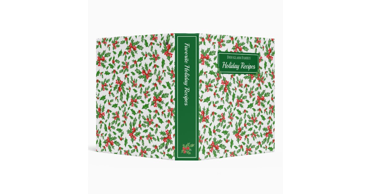 Family Cookbook Holiday Recipe Holly Custom 3 Ring Binder | Zazzle