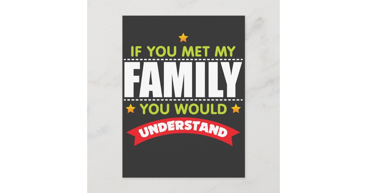 Family Friends - funny family saying Postcard | Zazzle