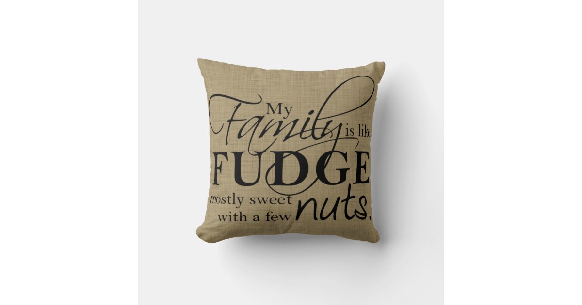 Family & Fudge Throw Pillow | Zazzle