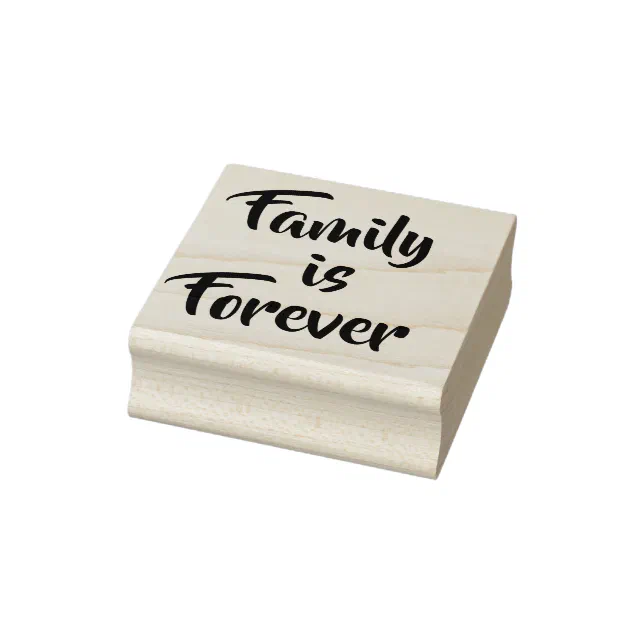 Family is forever rubber stamp, cardmaking, diy, rubber stamp | Zazzle