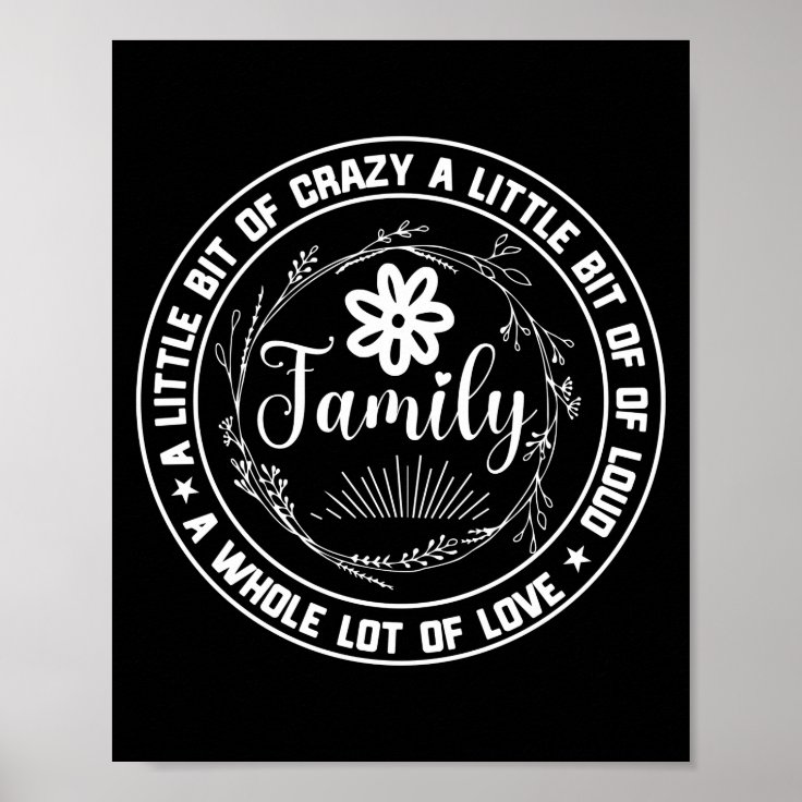 Family Reunion A Little Bit Of Crazy Poster | Zazzle