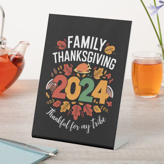 Family Thanksgiving 2024 Thankful For My Tribe Pedestal Sign | Zazzle
