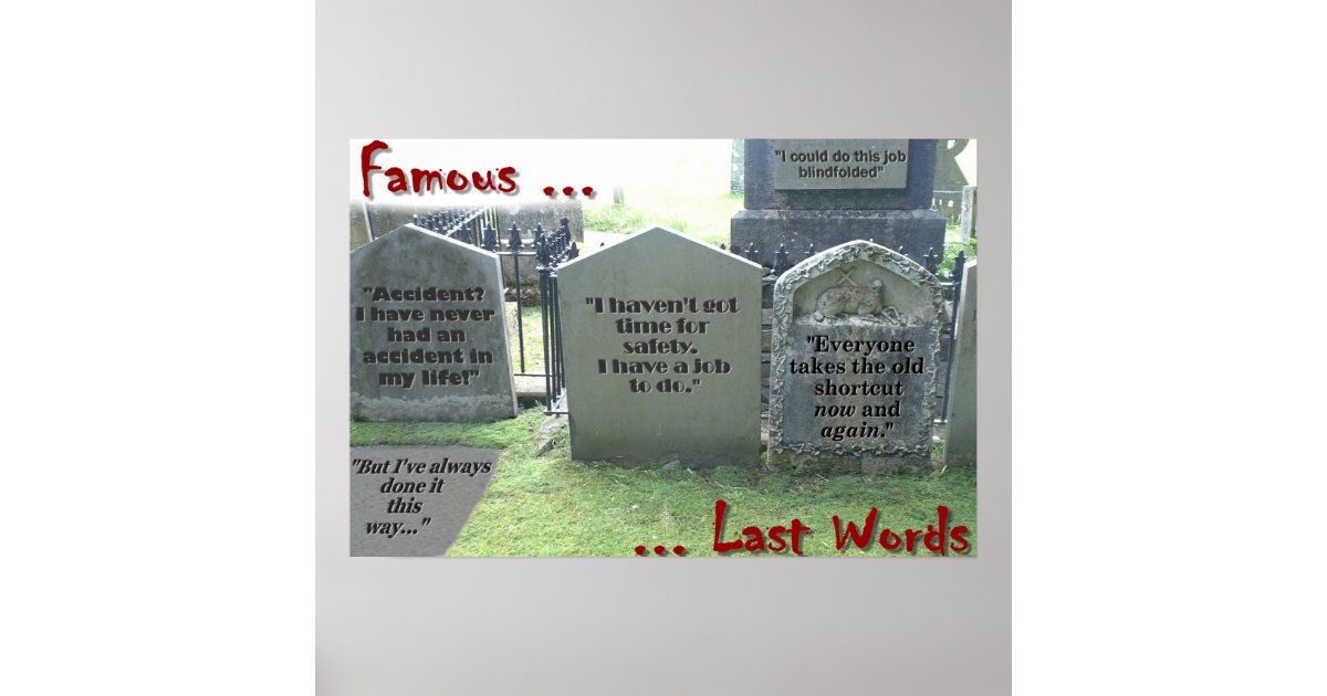 Famous last words poster | Zazzle