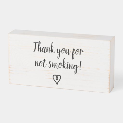 Fancy Thank You For Not Smoking Calligraphy Wooden Box Sign | Zazzle