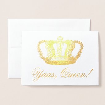 Fancy Yaas Queen Fabulous Gold Foil Crown Foil Card | Zazzle