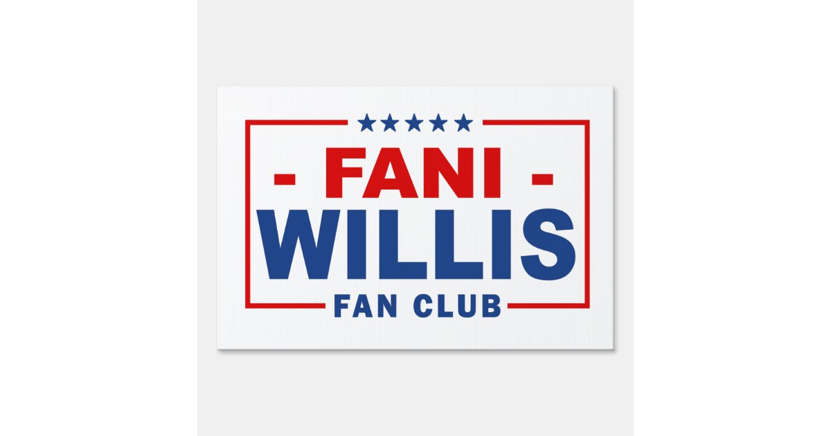 Fani Willis Fan Club Sign | Zazzle