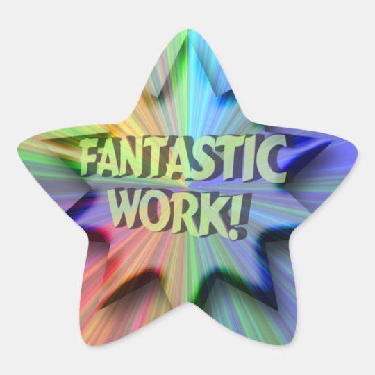 Fantastic Work Star Sticker | Zazzle.com