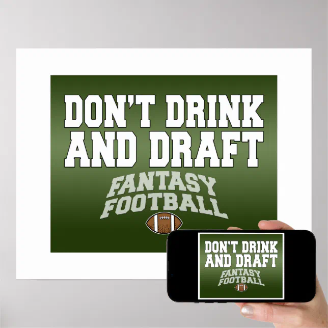 Fantasy Football - Don't Drink and Draft Poster | Zazzle