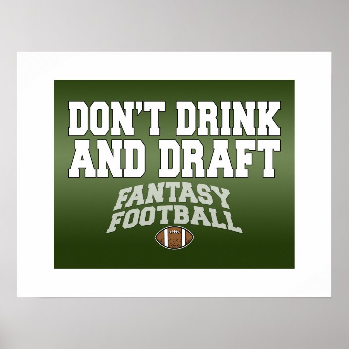 Fantasy Football - Don't Drink and Draft Poster | Zazzle.com