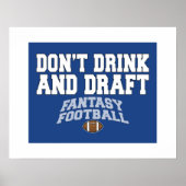 Fantasy Football - Don't Drink and Draft Poster | Zazzle