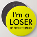 Fantasy Football Loser Button | Zazzle
