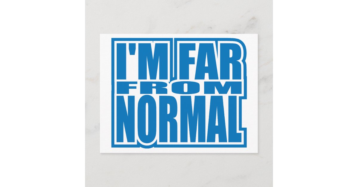 Far from Normal Postcard | Zazzle