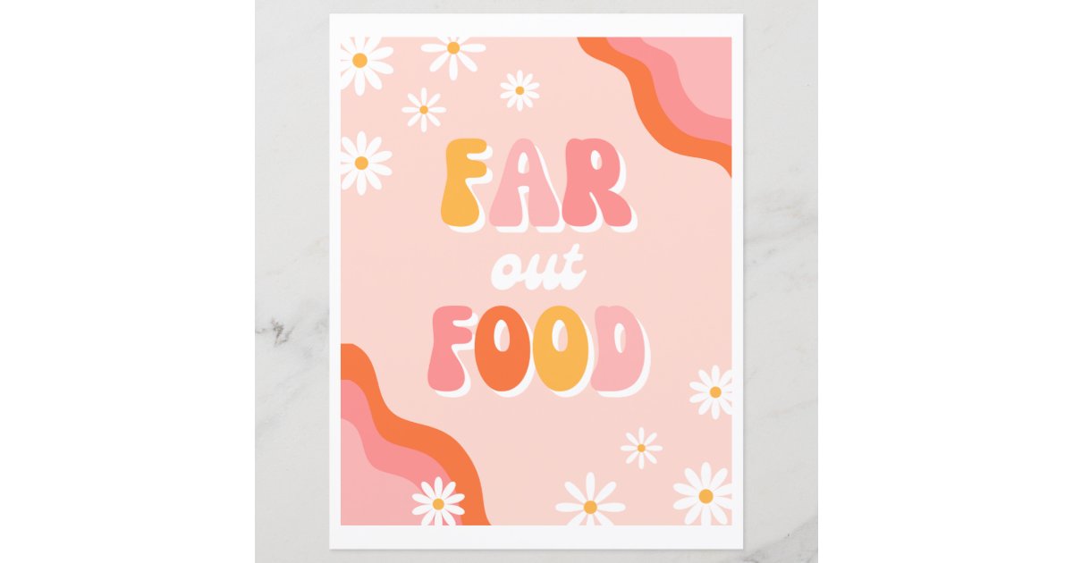Far Out Food Sign | Groovy Party Sign | Zazzle