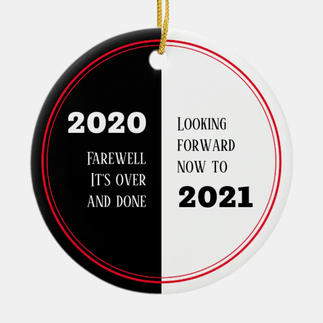 FAREWELL 2020 | Looking Forward 2021 | New Year Ceramic Ornament | Zazzle