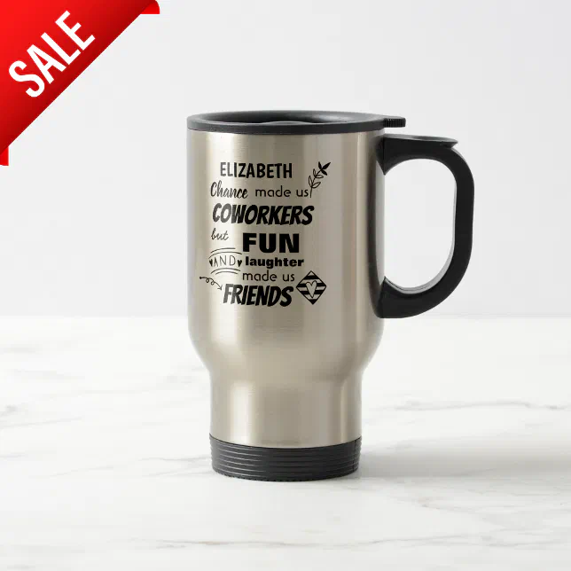Farewell Coworker Boss - we are Friends Custom Travel Mug | Zazzle